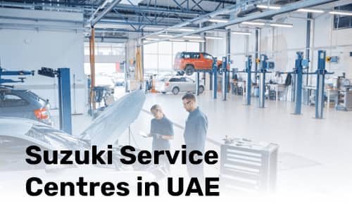 Suzuki Service Centers in Dubai, Abu Dhabi, Sharjah, & More
